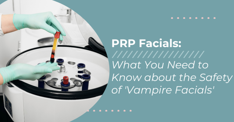 PRP Facials: What You Need to Know about the Safety of ‘Vampire Facials ...